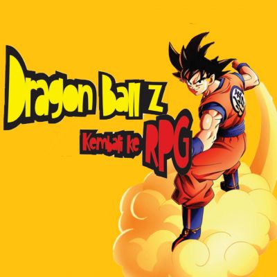 Dragon Ball Z Kembali ke RPG - zetizen.com