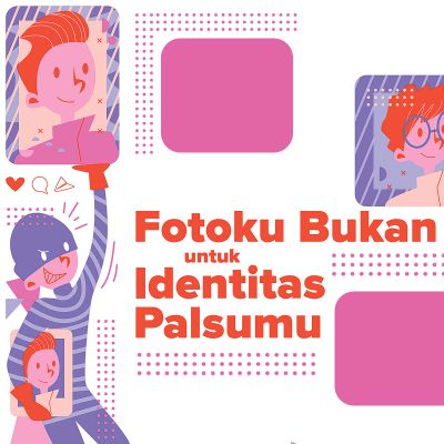 Fotoku Bukan untuk Identitas Palsumu - zetizen.com